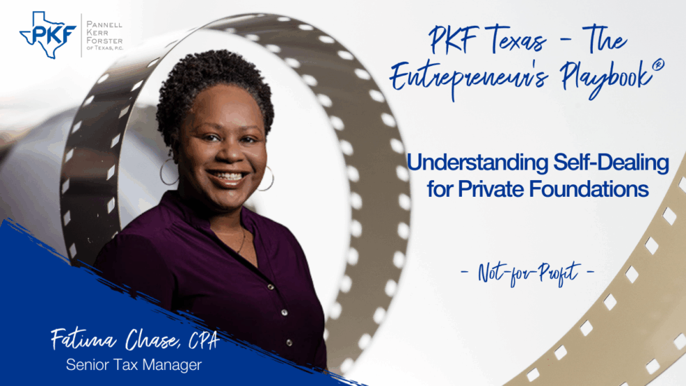 Understanding Self-Dealing for Private Foundations - PKF Texas